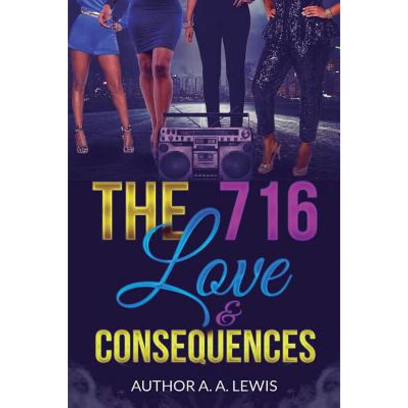 The 716: Love & Consequences