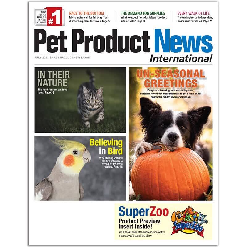 Pet Product News International 2021/22年月刊 国际宠物产品新闻 2022年7月刊