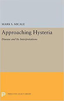 Approaching Hysteria: Disease and Its