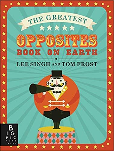 The Greatest Opposites Book on