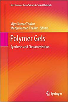 Polymer Gels: Synthesis and