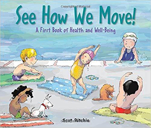 See How We Move : A First Book of Health