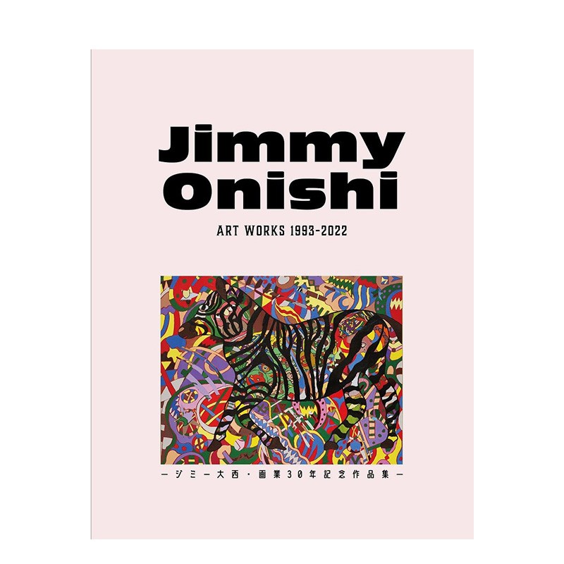 大西秀明作品集 Jimmy Onishi ART WORKS 1993-2022 - ジミ—大西·画業30年記念作品集 日文原版进口艺术绘画 善本图书