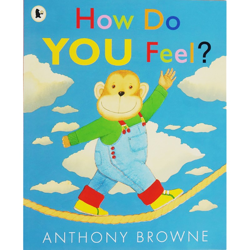 英文原版绘本 How Do You Feel 安东尼布朗 Anthony browne 吴敏兰书单 幼儿情绪管理图画书
