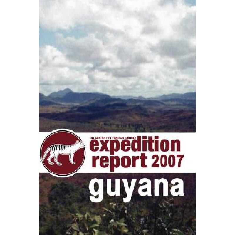 Cfz Expedition Report: Guyana 2007