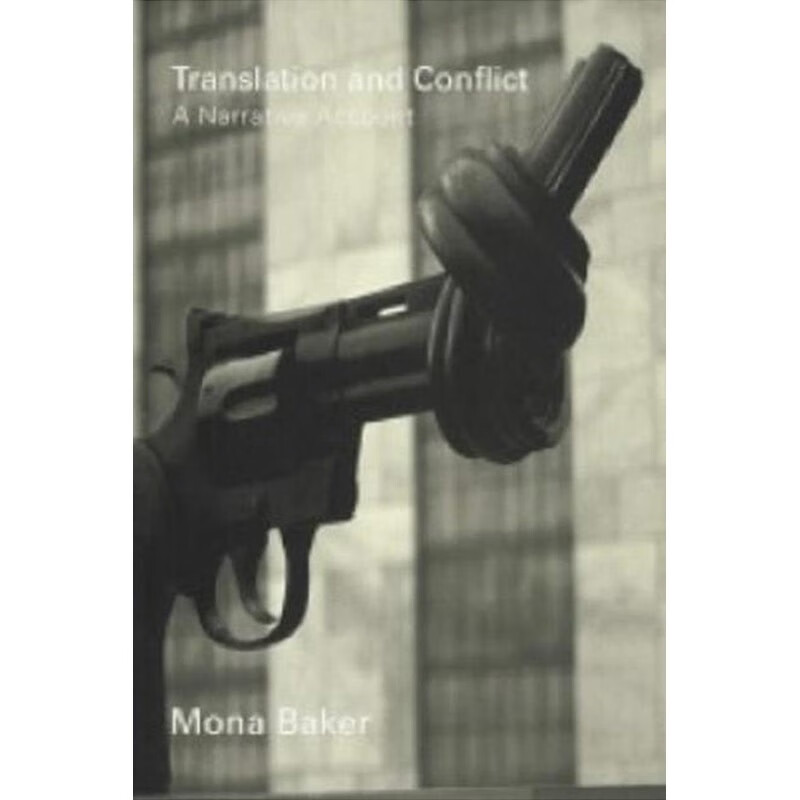 Translation and Conflict: A Narrative Account