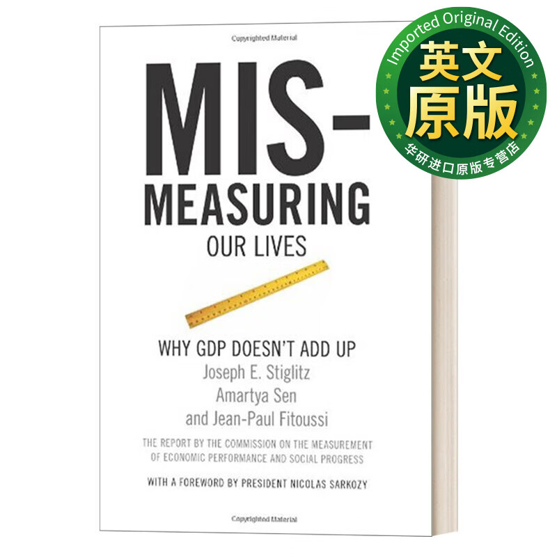 Mismeasuring Our Lives 错误地衡量我们的生活 为什么GDP增长不等于社会进步 诺贝尔经济学奖得主 英文版 进口英语书籍 英文原版