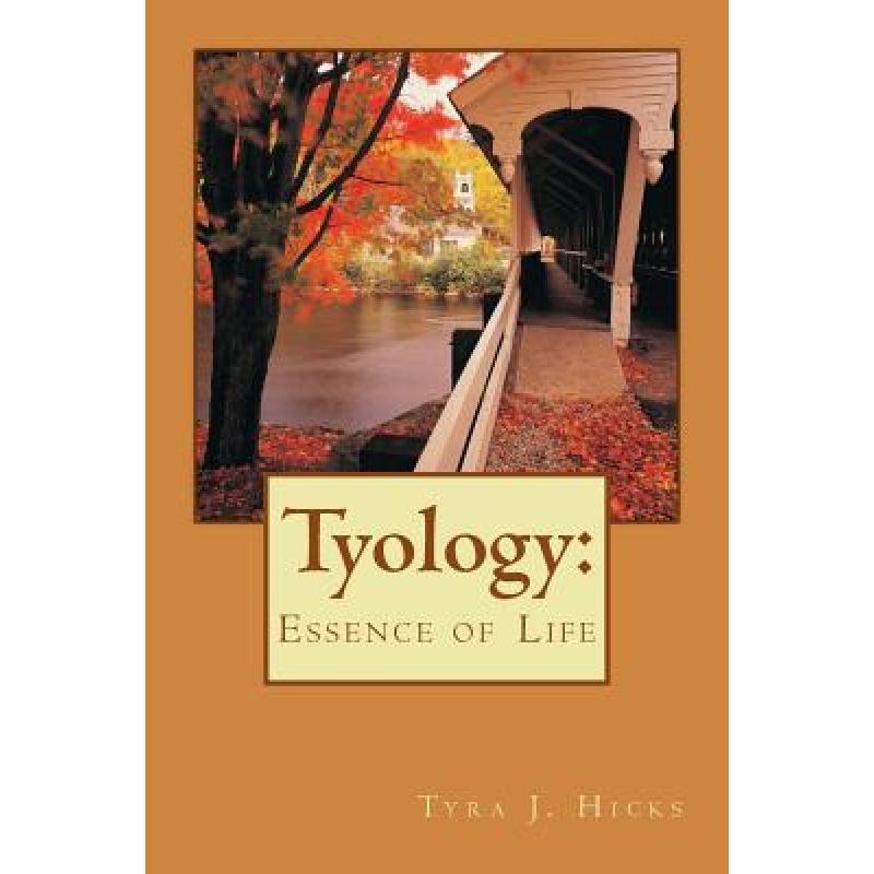 Tyology: : Essence of Life