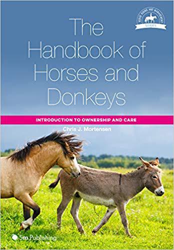 The Handbook of Horses and Donkeys: