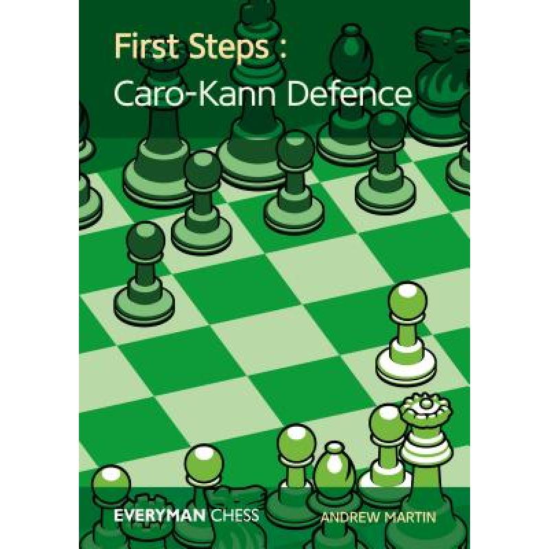 First Steps: Caro-Kann Defence