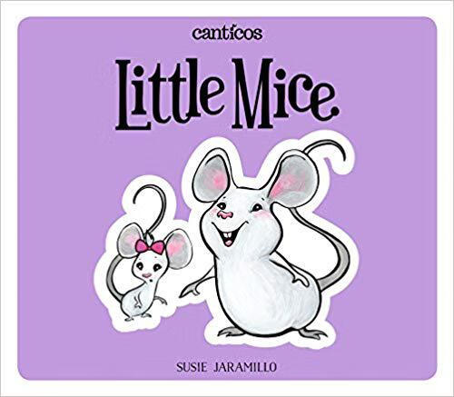 Little Mice   Ratoncitos: A Bilingual