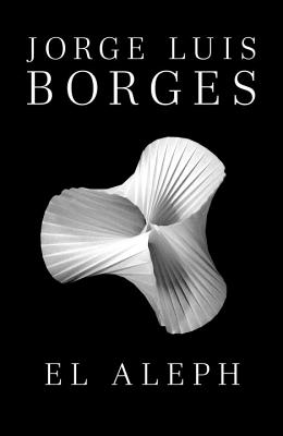 西班牙语原版 博尔赫斯：阿莱夫 Jorge Luis Borges: El Aleph