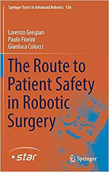 The Route to Patient Safety in Robotic
