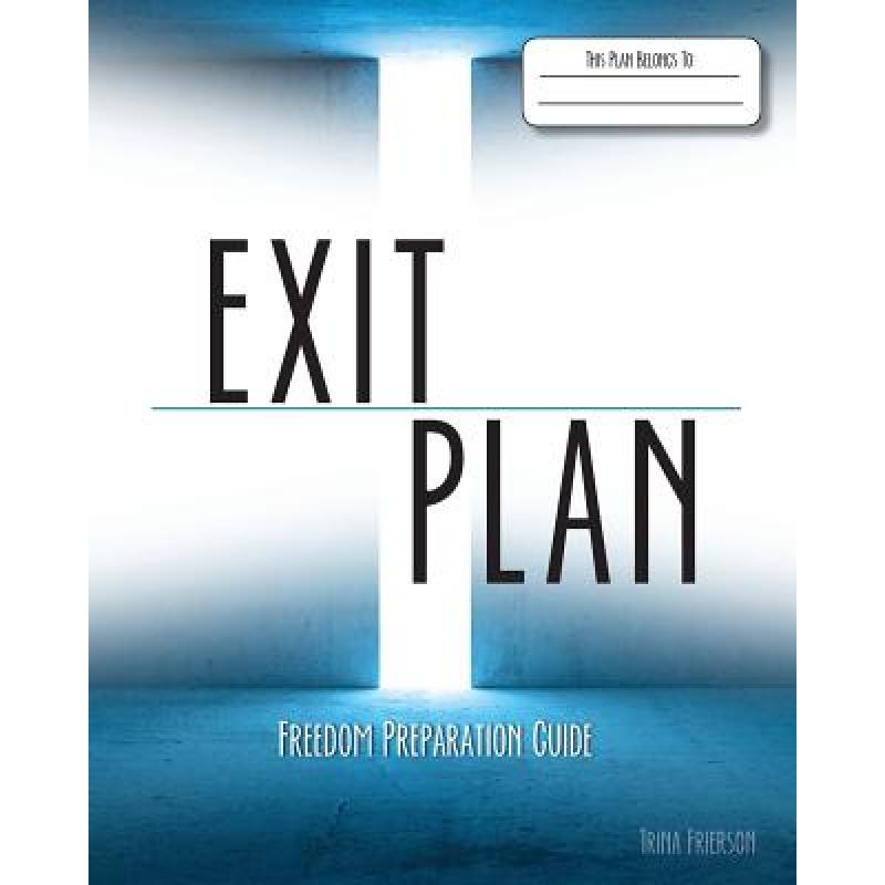 Exit Plan: Freedom Preparation Guide