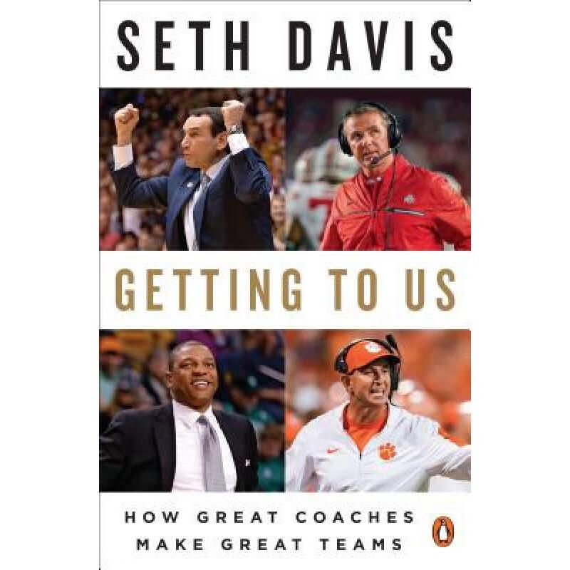 Getting to Us: How Great Coaches Make Great ...