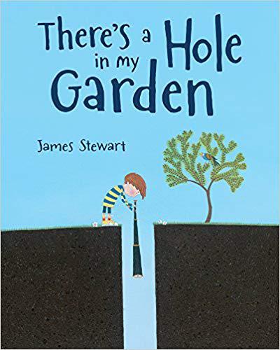 There’s a Hole in My Garden