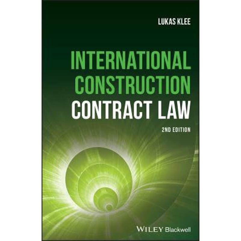 International Construction Contract Law 2E [Wiley土木工程]