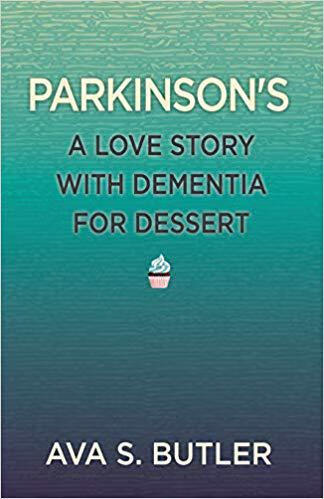 Parkinson’s: A Love Story with Dementia