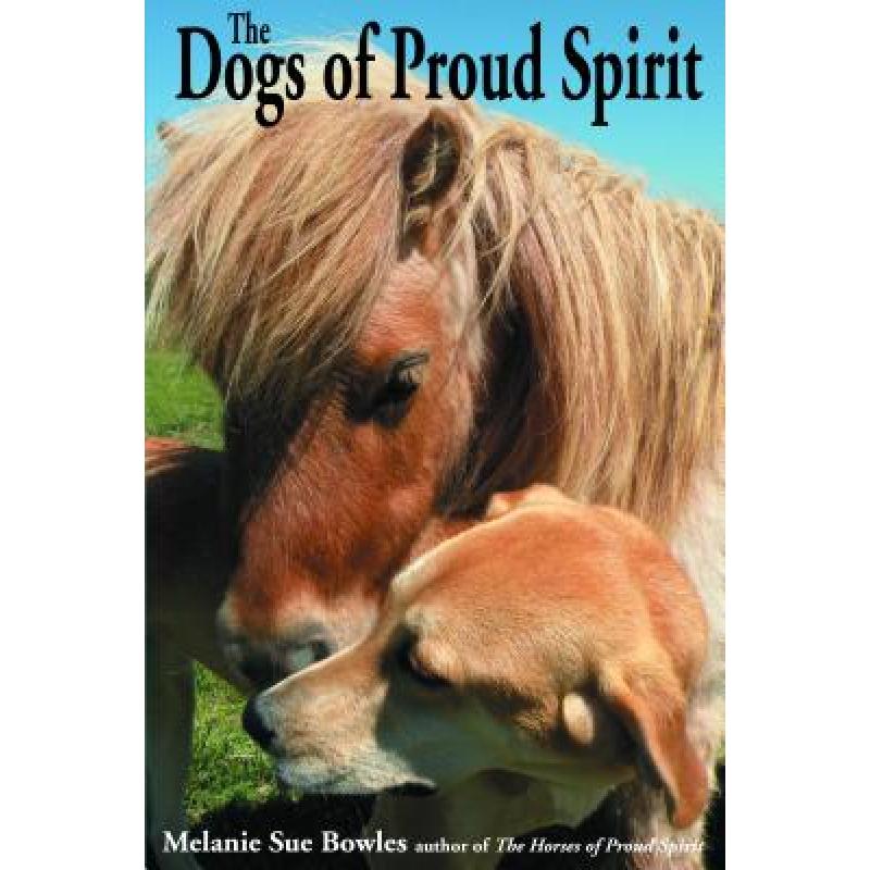 The Dogs of Proud Spirit