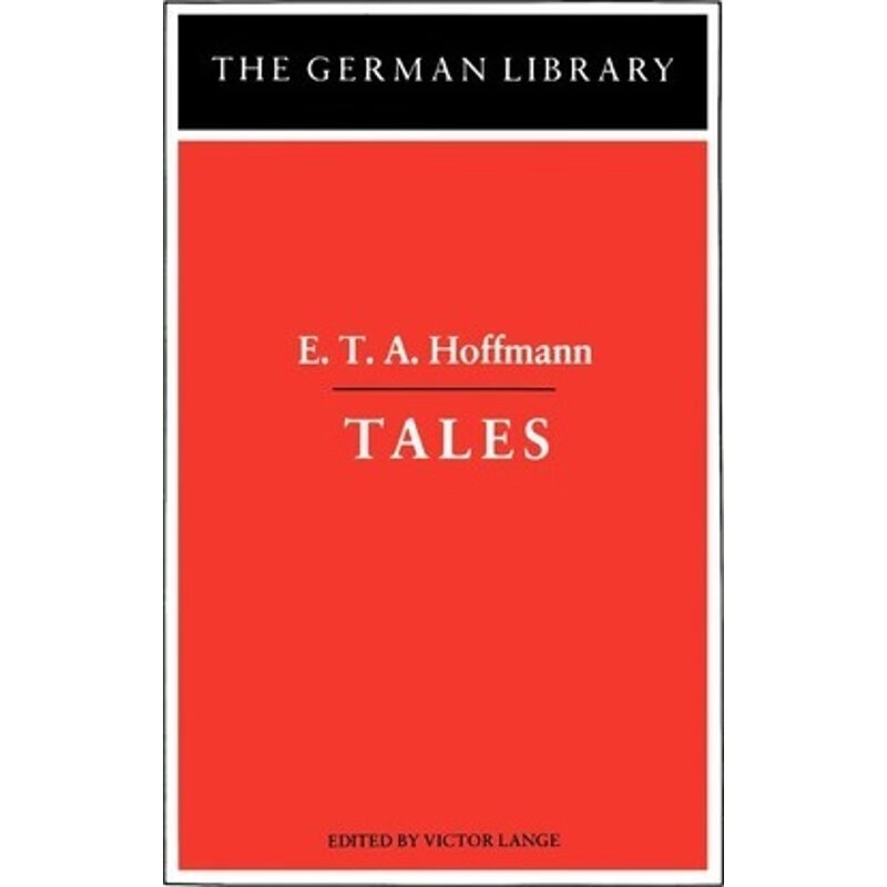 Tales: E.T.A. Hoffmann