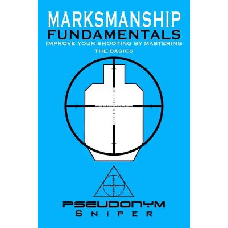 Marksmanship Fundamentals