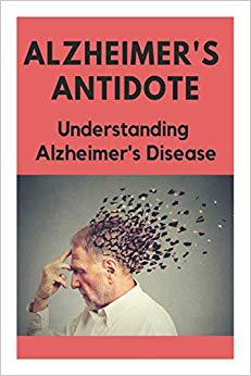 Alzheimer’s Antidote - Understanding