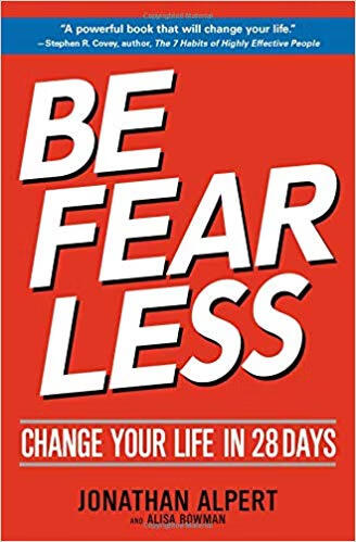 Be Fearless: Change Your Life in 28