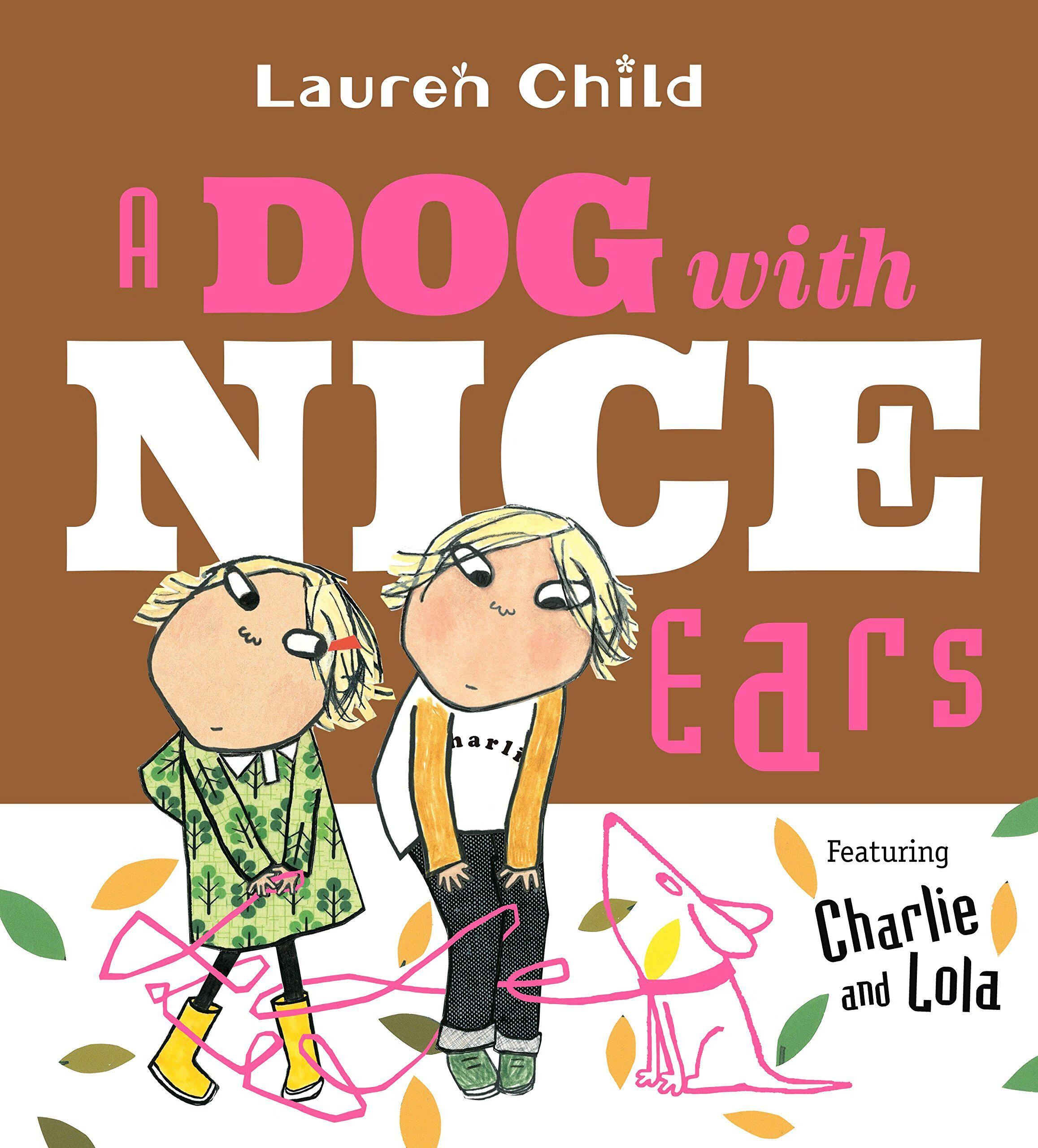 A Dog with Nice Ears: Featuring Charlie