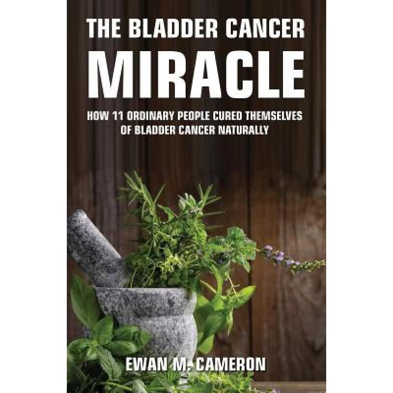 The Bladder Cancer Miracle
