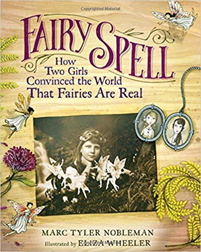 Fairy Spell: How Two Girls Convinced the