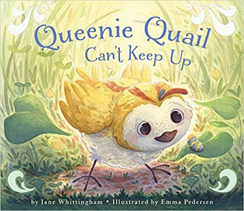 Queenie Quail Can’t Keep Up