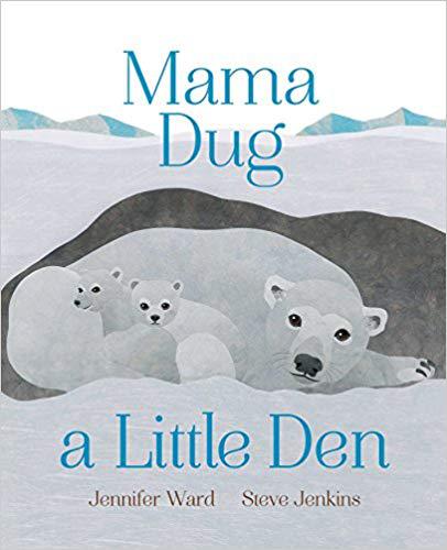 Mama Dug a Little Den