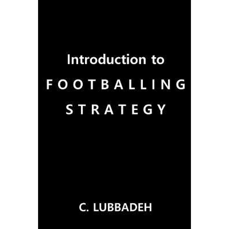 Introduction to Footballing Strategy