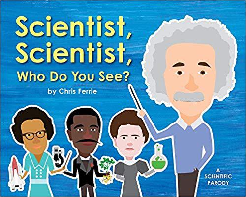 Scientist, Scientist, Who Do You