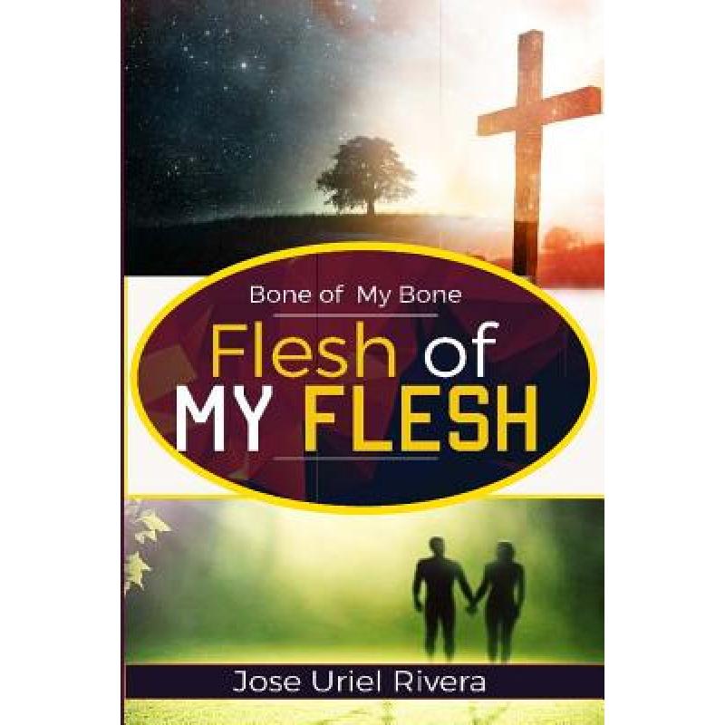 Bone of My Bone and Flesh of My Flesh