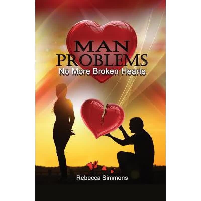 MAN Problems: No More Broken Hearts