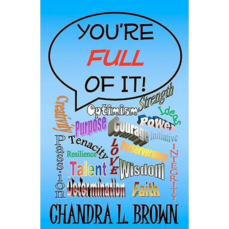 You're Full of It!