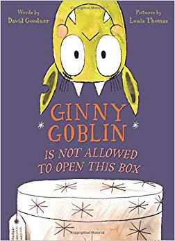 Ginny Goblin Is Not Allowed to Open This