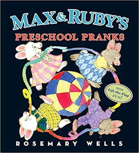 Max and Ruby’s Preschool Pranks