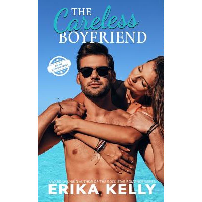 The Careless Boyfriend