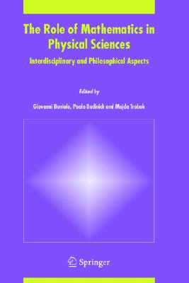The Role of Mathematics in Physical Sciences