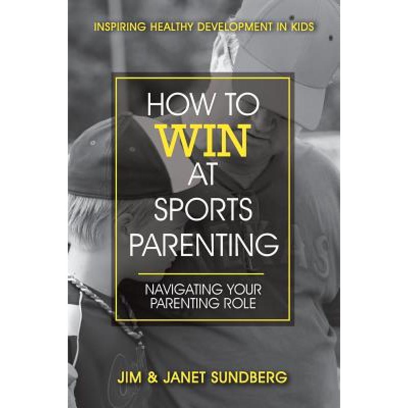 How to Win at Sports Parenting