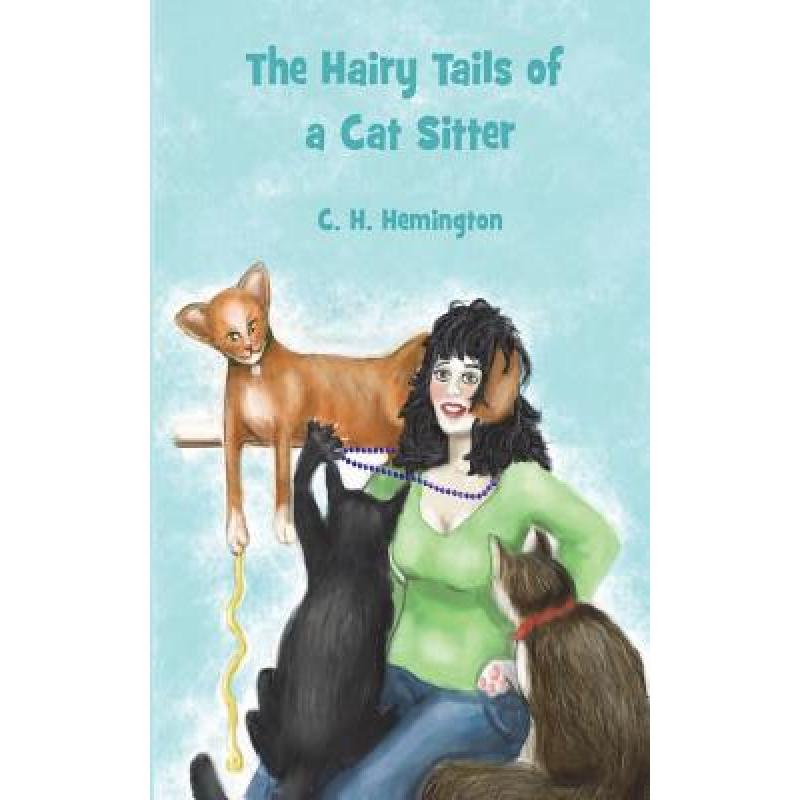 The Hairy Tails of a Cat Sitter