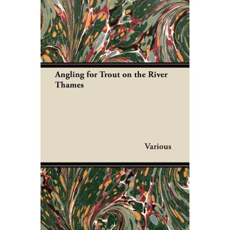 Angling for Trout on the River Thames