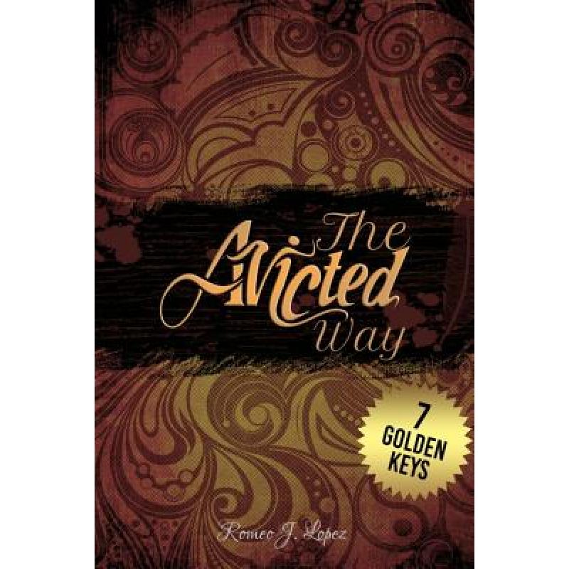 The Avicted Way: 7 Golden Keys