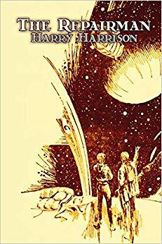 The Repairman by Harry Harrison, Science