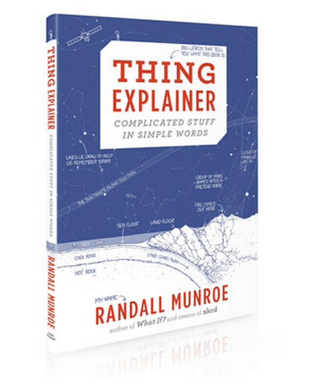 Thing Explainer: Complicated Stuff In Simple Words 万物解释者 英文原版