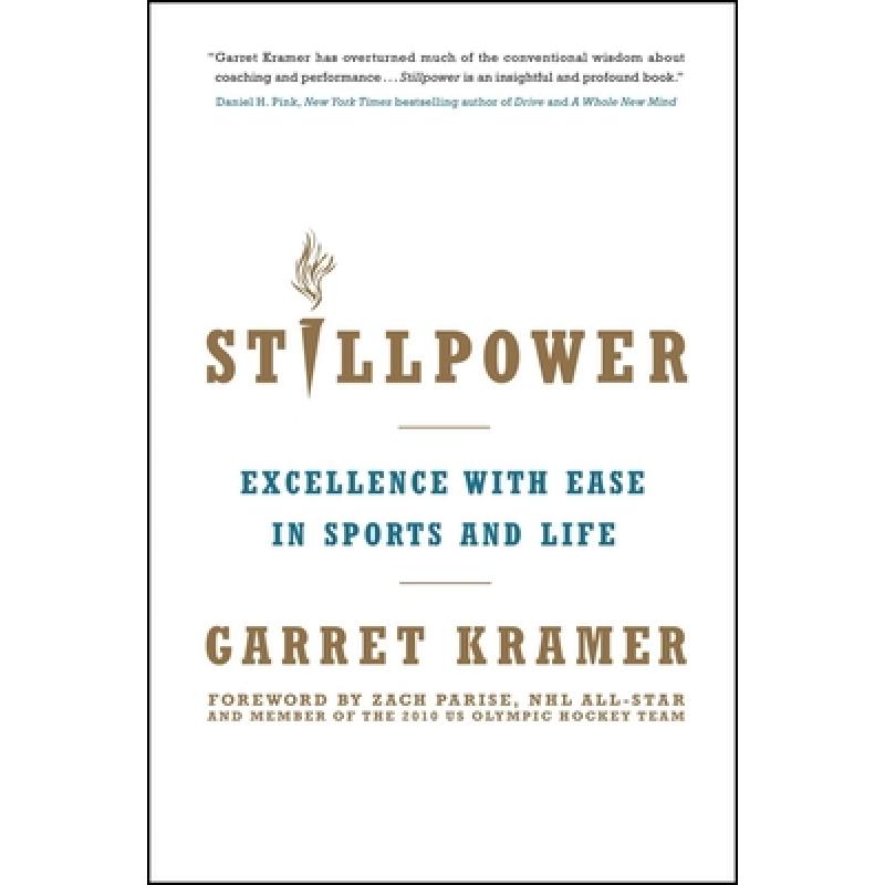Stillpower: Excellence with Ease in Sports and Life