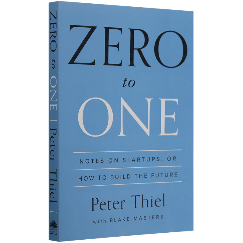 从0到1 开启商业与未来的秘密  Zero to One Notes on Startups_ or How to Build the Future 英文进口原版