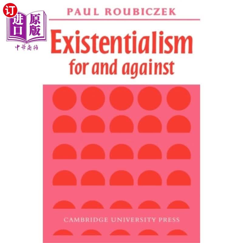 海外直订Existentialism For and Against 支持和反对存在主义